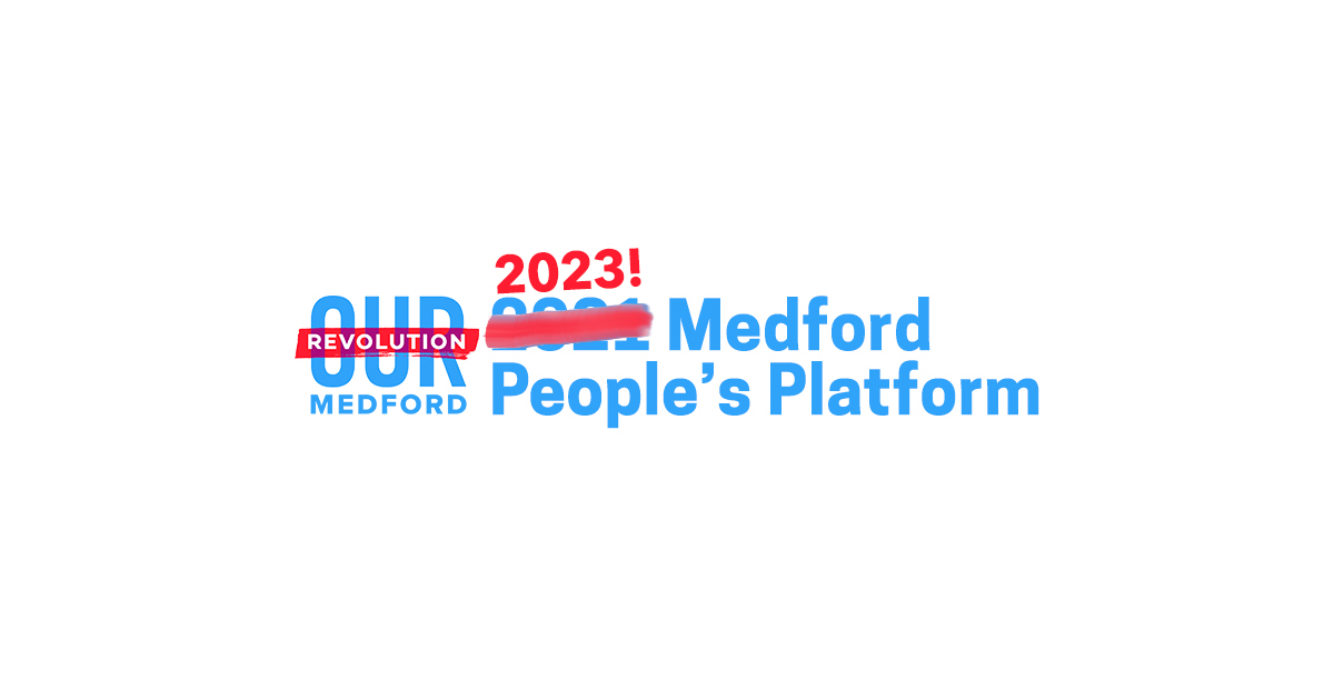 2023-2024 Medford People’s Platform | Our Revolution Medford